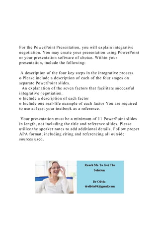 For the PowerPoint Presentation, you will explain integrativ.docx