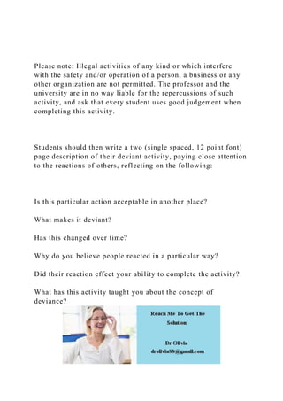 For this activity, students are to test the concept of deviance, a.docx ...