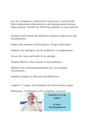 For this assignment, analyze how forgiveness is utilized for bot.docx