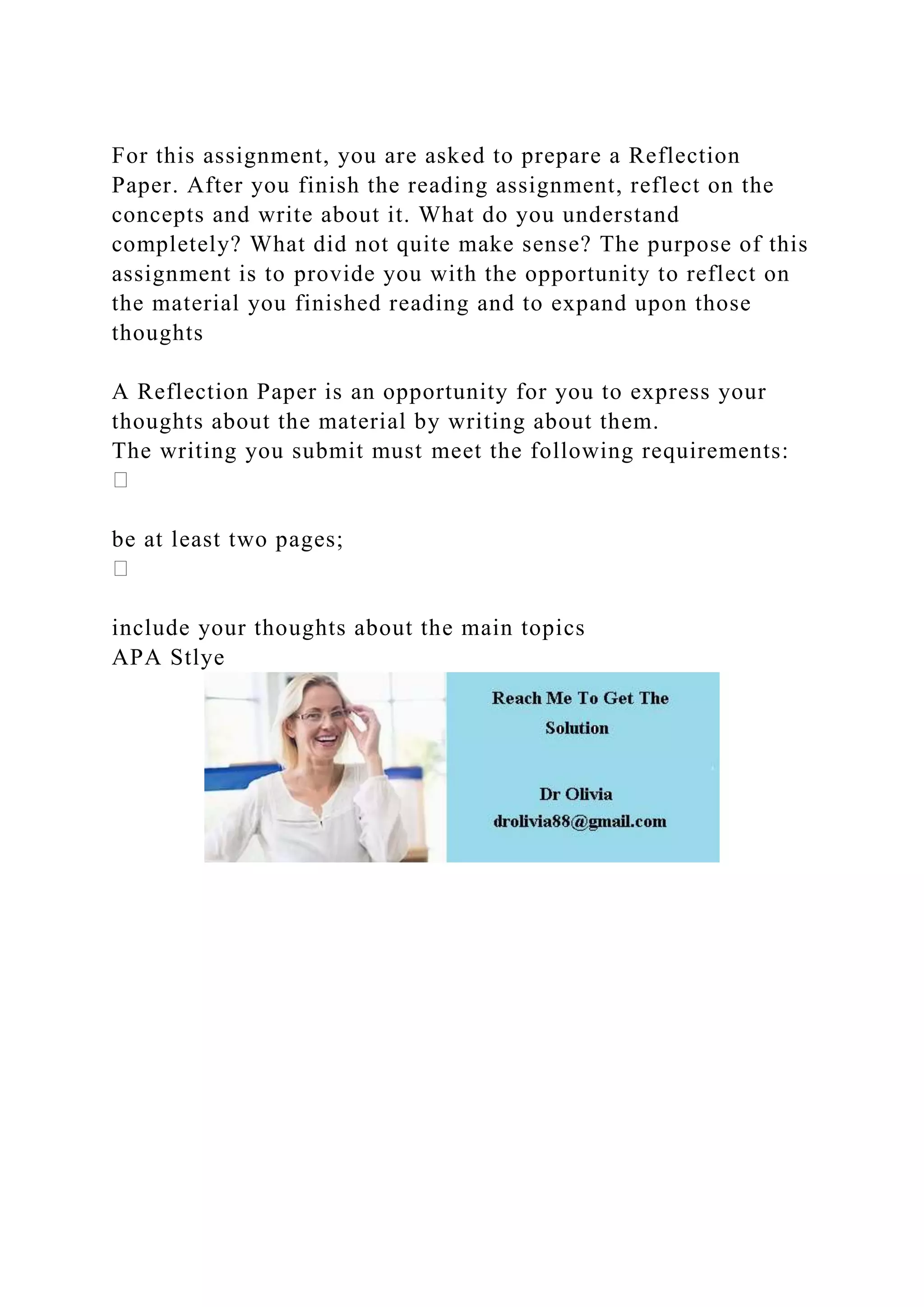 For this assignment, you are asked to prepare a Reflection Paper. Af.docx