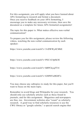 For this assignment, you will apply what you have learned about APA .docx