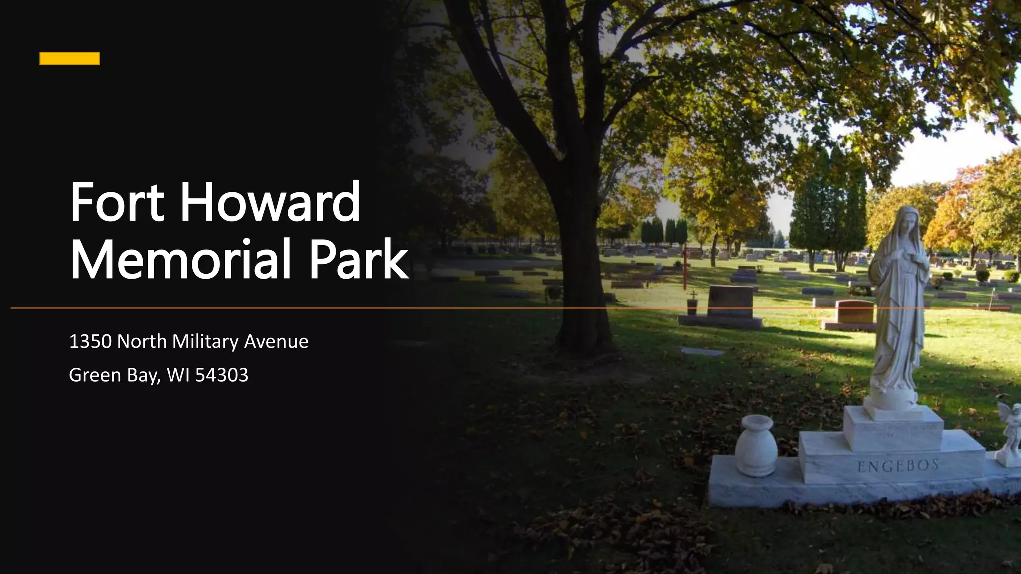 Fort Howard Memorial Park - Wausau, WI.pptx