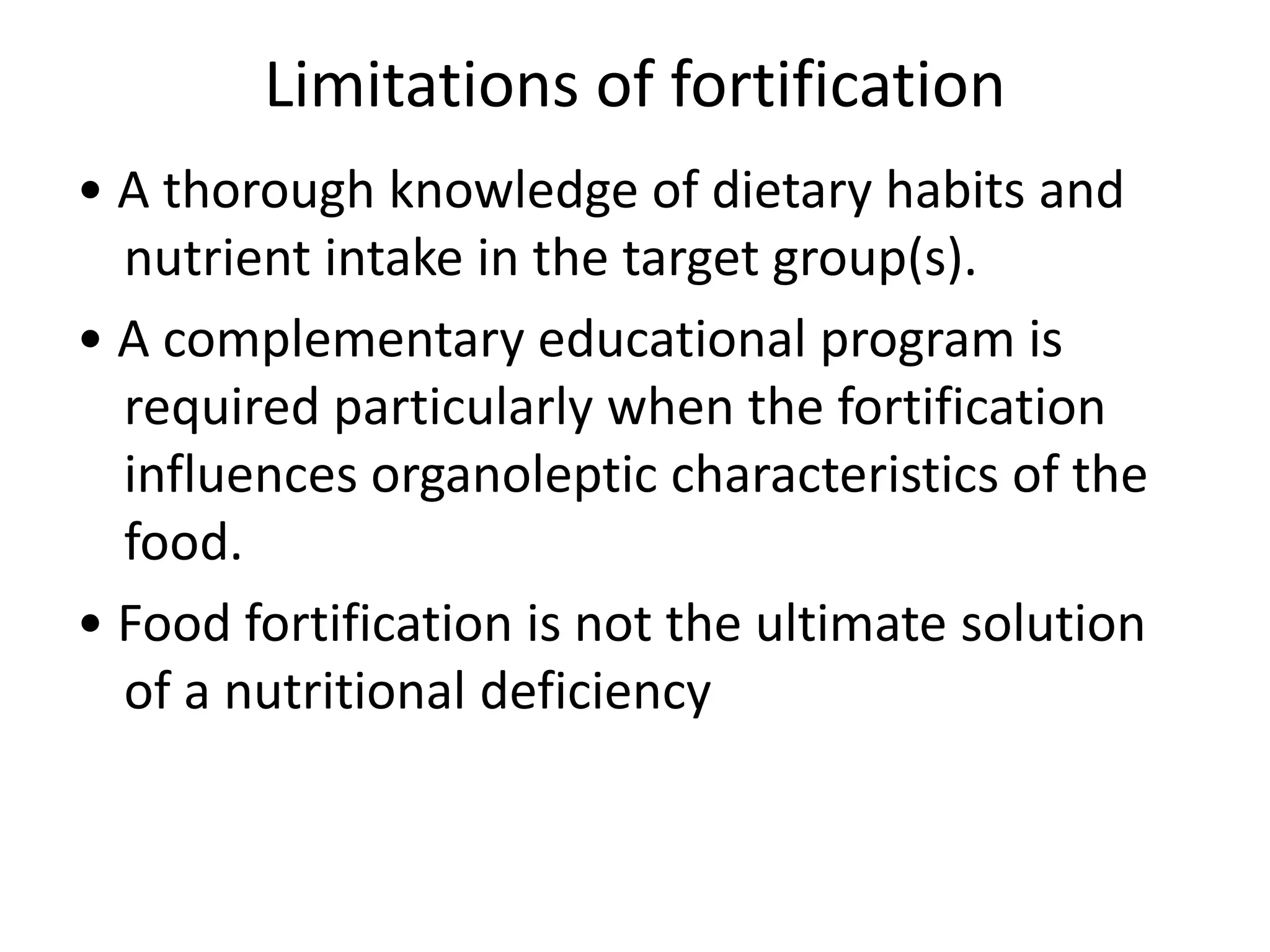 food fortification, process, purpose, advantages and limitationss | PPTX