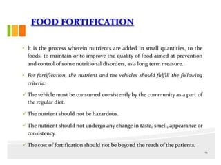 food fortification, process, purpose, advantages and limitationss | PPTX