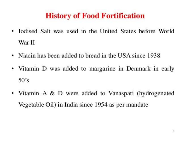 food fortification, process, purpose, advantages and limitationss | PPTX