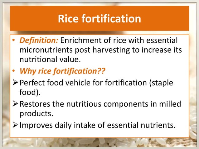 Fortification of rice | PPTX
