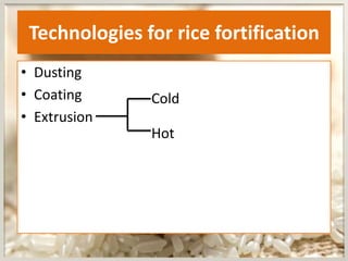 Fortification of rice | PPTX