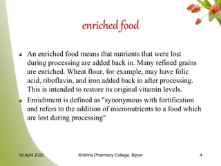 Fortified food, Enriched Food | PPTX | Nutrition | Healthy Living