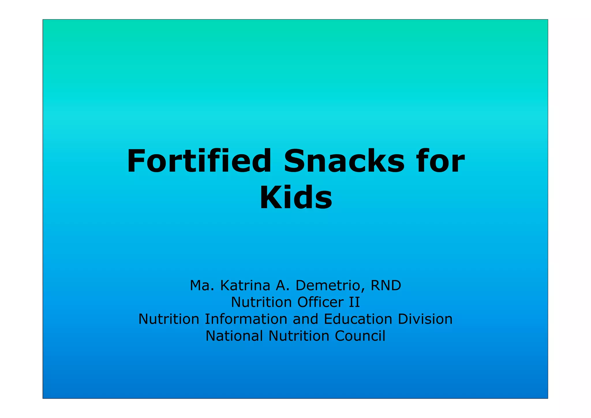 Fortified Snacks for Kids | PDF