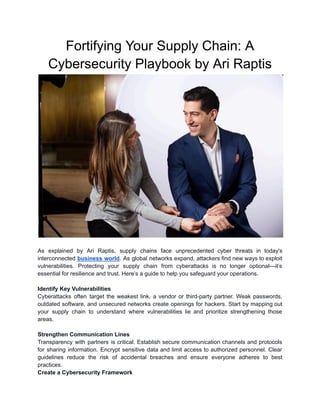 Fortifying Your Supply Chain_ A Cybersecurity Playbook by Ari Raptis.pdf