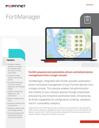 FortiManager is a network and security management tool that helps you centrally manage Fortinet ...