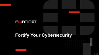 Fortinet Corporate Overview Deck 11.pptx