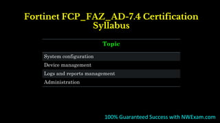 Fortinet FCP_FAZ_AD-7.4 Certification- Syllabus and Practice Questions.pdf