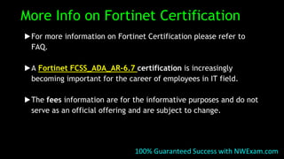 Fortinet FCSS_ADA_AR-6.7 Certification Sample Questions | PPT