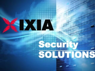 Fortinet ixia ottawa, june 2013 | PPT