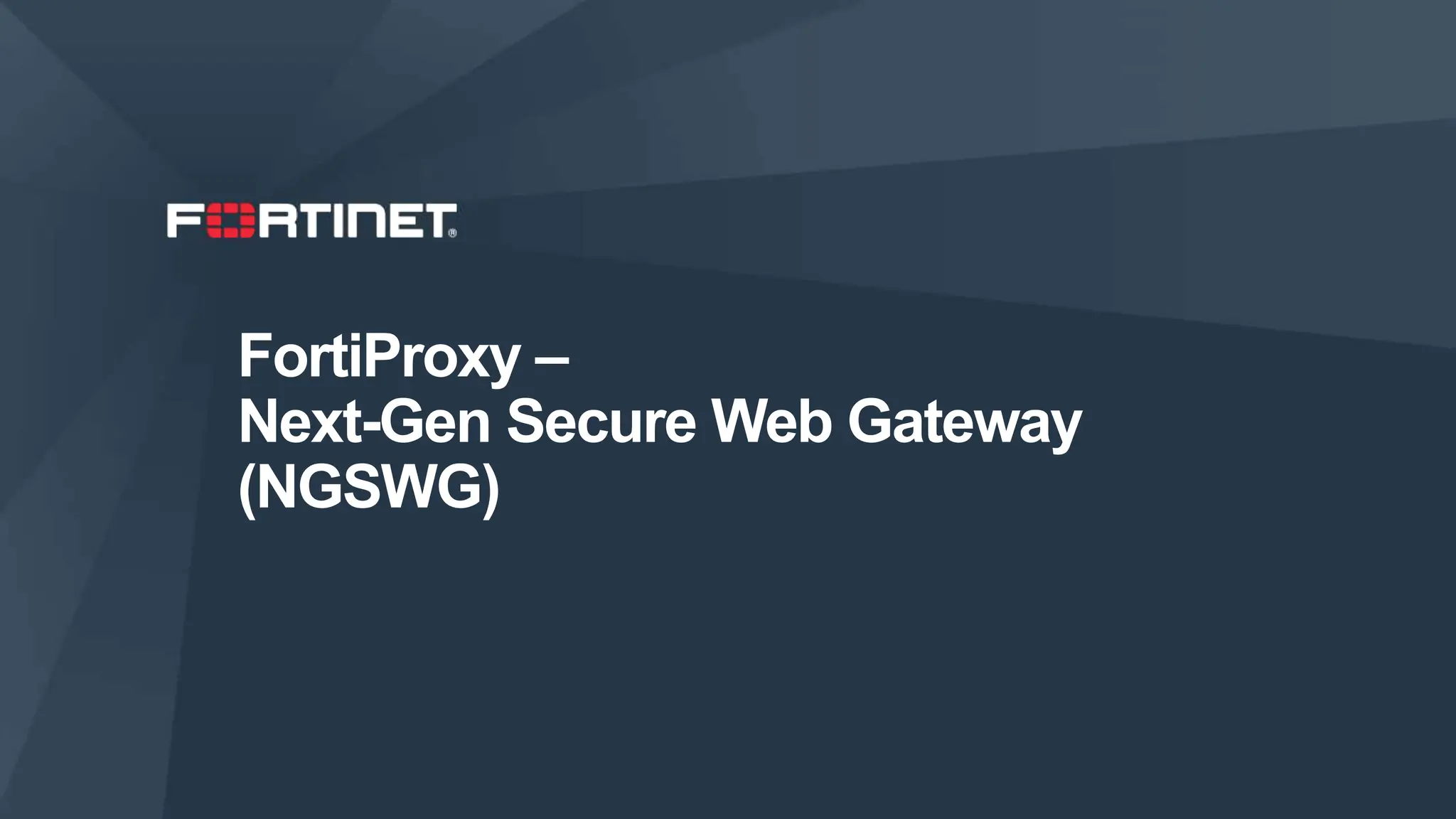 FortiProxy sales presentation-02022020_Vee.pptx