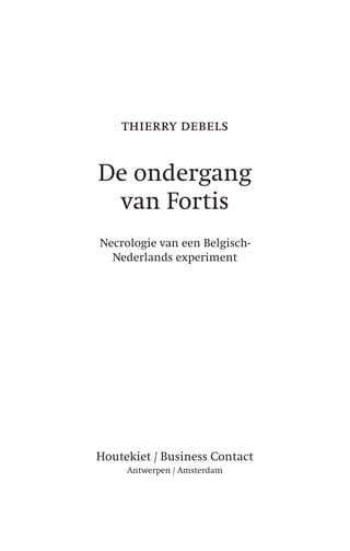 De ondergang van Fortis - Thierry Debels | PDF