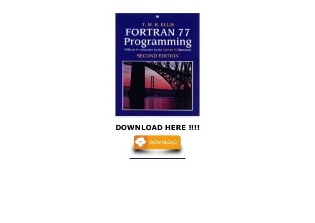 Fortran 77 Programming With An Introduction To The Fortran 90 Standard