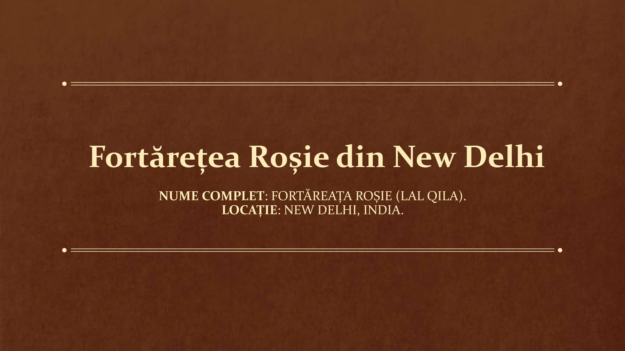 Proiect la Geografie despre Fortărețea Roșie din New Delhi India, | PPTX