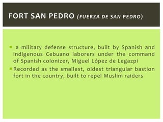 Fort san pedro, cebu city | PPTX