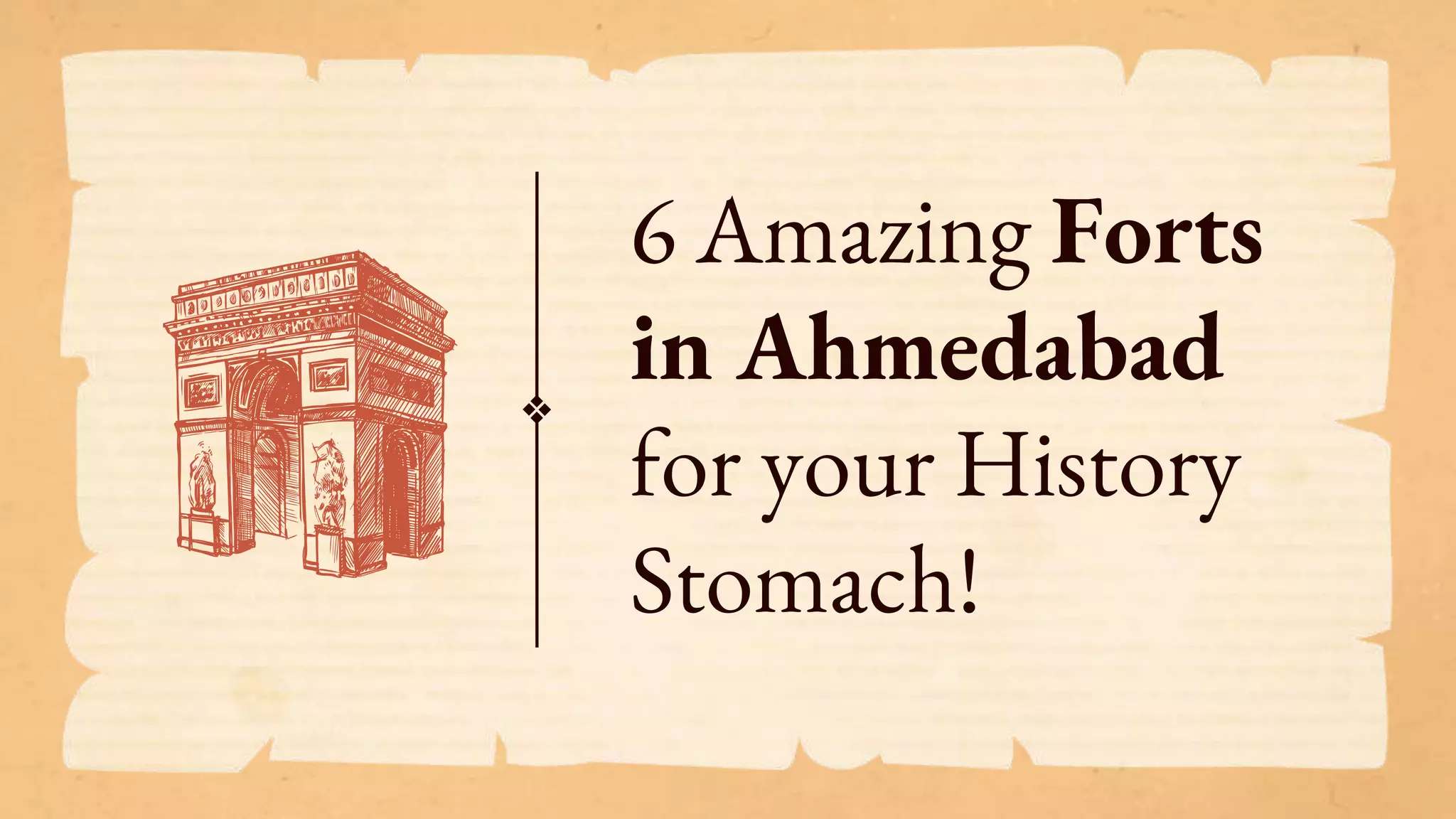 6 Amazing Forts in Ahmedabad for your History Stomach! | PPTX
