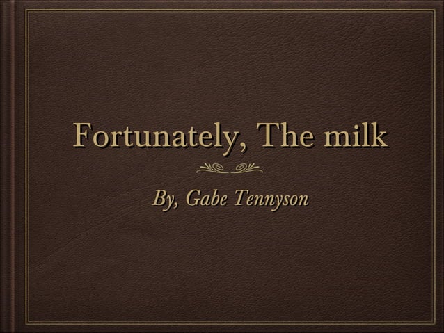 Fortunately, the milk | PPT | Science Fiction | Genres