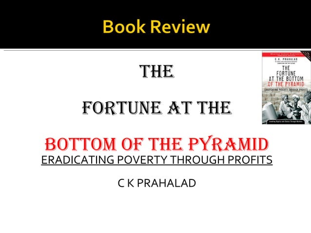Fortune At The Bottom Of Pyramid | PPT