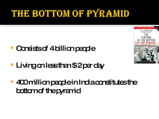 Fortune At The Bottom Of Pyramid | PPT
