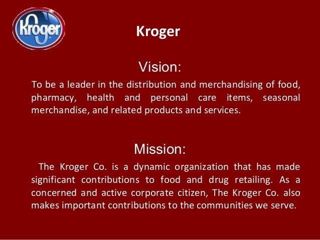 Kroger Vision: To be a