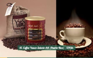 The Top 10 Most Expensive Coffees in the World | PDF