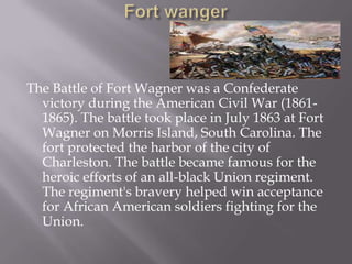 Fort wagner | PPTX