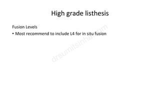 Fortis lecture High Grade Spondylolisthesis | PPT