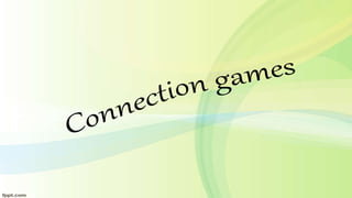 connection games | PPT