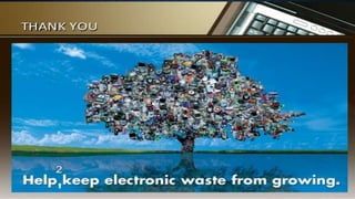 e-waste management practices | PPTX