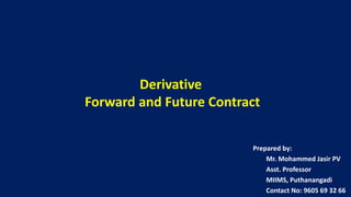 Derivative - Forward and future contract | PPTX