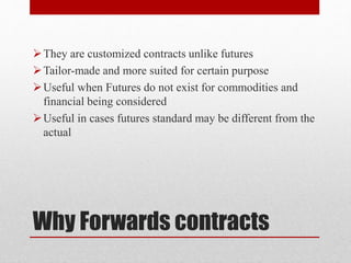Forward and futures - An Overview | PPTX