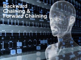 Metode Kecerdasan Buatan Forward Backward Chaining | PPTX