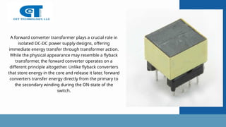 Forward Converter Transformers Applications | PPTX