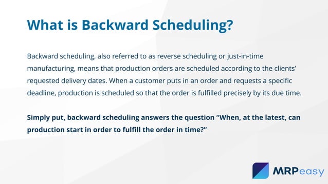 Forward scheduling vs. backward scheduling in production planning | PDF ...