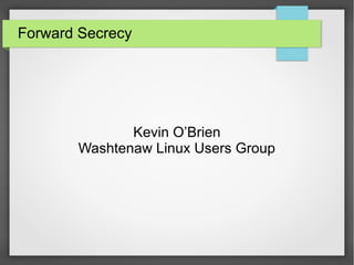 Forward Secrecy | PPT