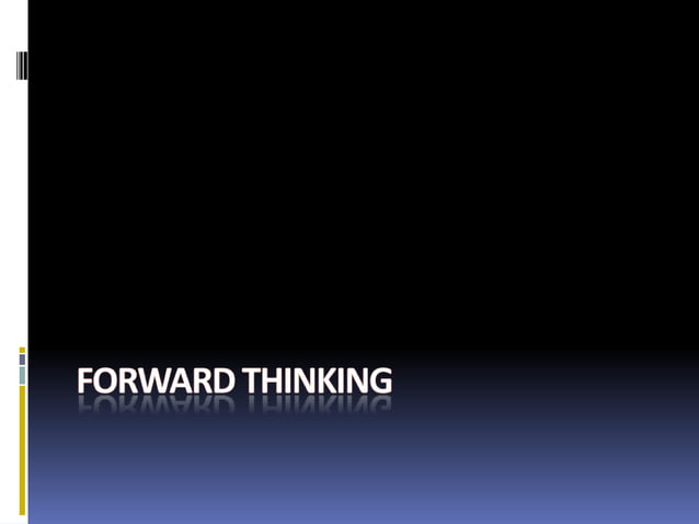 Forward Thinking | PPT