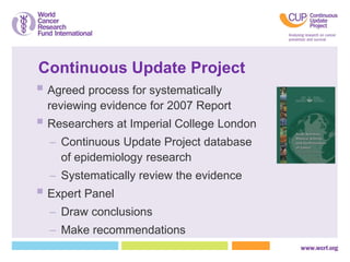 Continuous Update Project Overview (Conference: Diet and cancer: from ...