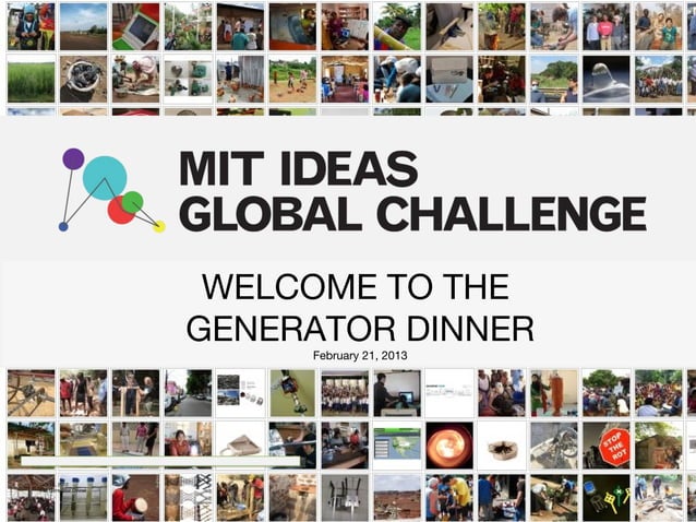MIT IDEAS Global Challenge Generator Dinner | PPT