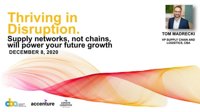 Future of Supply Chain by CBA, Accenture and Coyote Logistics | PPT