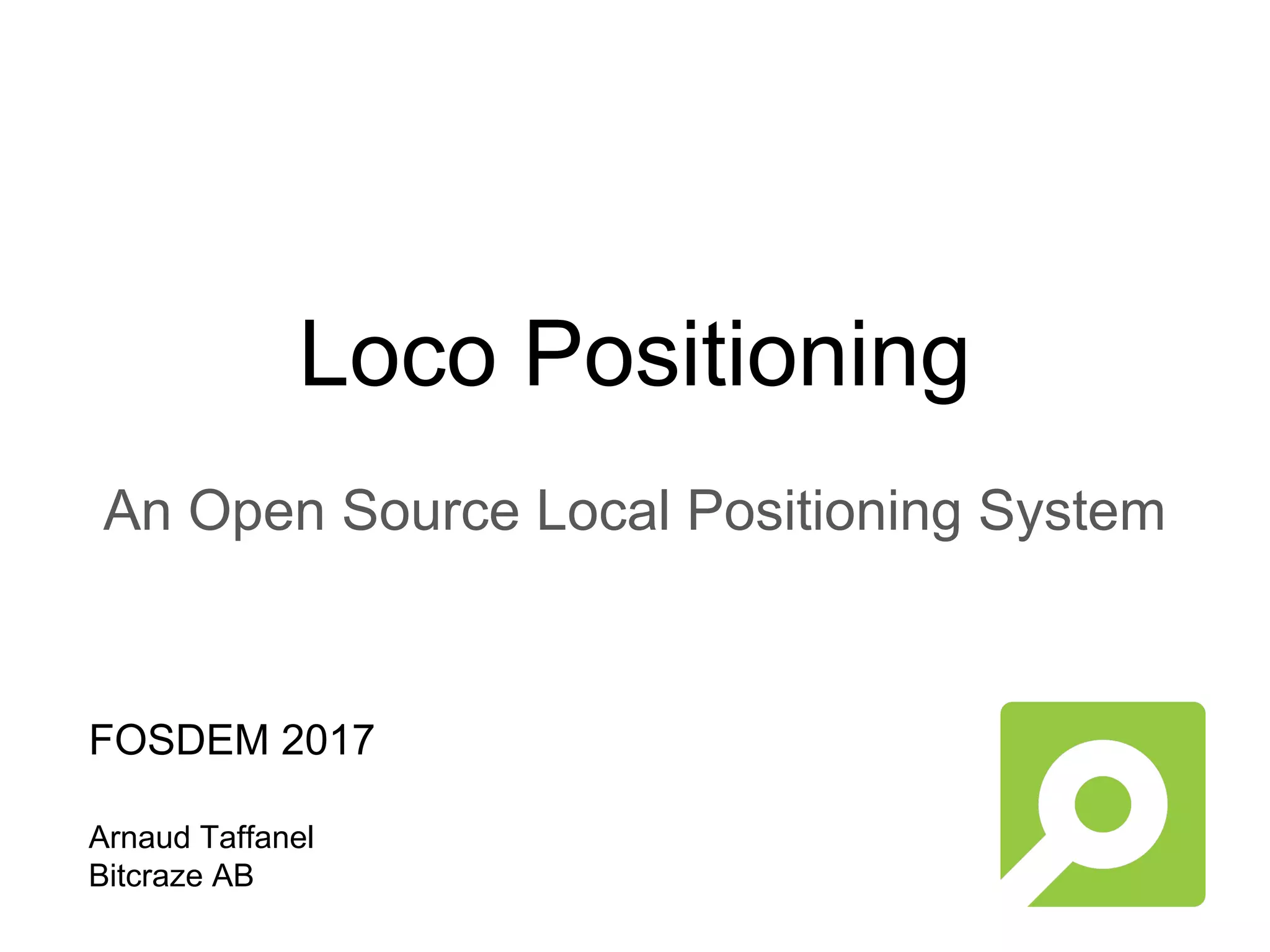 Loco Positioning System - FOSDEM 2017 | PPT