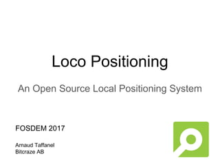Loco Positioning System - FOSDEM 2017 | PPT