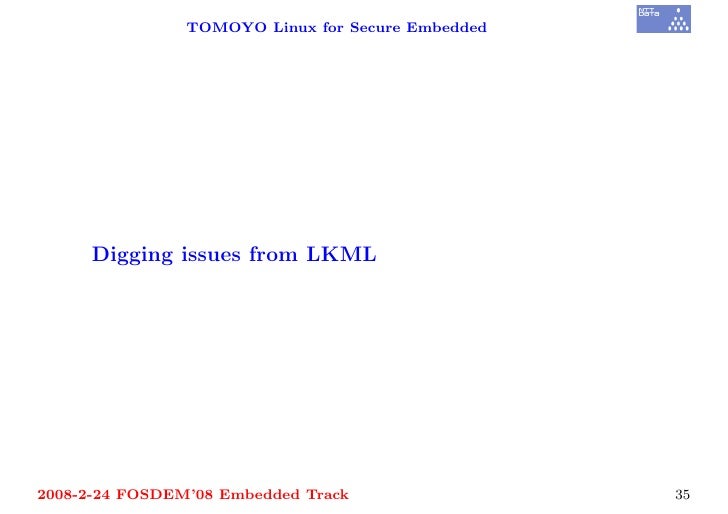 FOSDEM'08: TOMOYO Linux for Secure Embedded