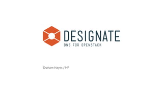 Designate - DNSaaS for OpenStack - FOSDEM 2014 | PPT