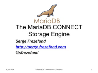 Fosdem2014 MariaDB CONNECT Storage Engine | PPTX