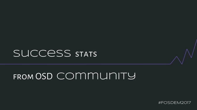 Success stats from OSD community | PPT